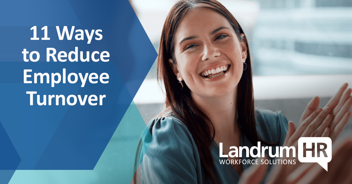 How To Reduce Employee Turnover: Effective Strategies and Tips | Landrum Workforce Solutions